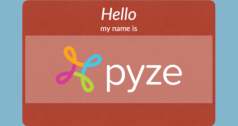 Hello: My name is Pyze – Pyze Blog